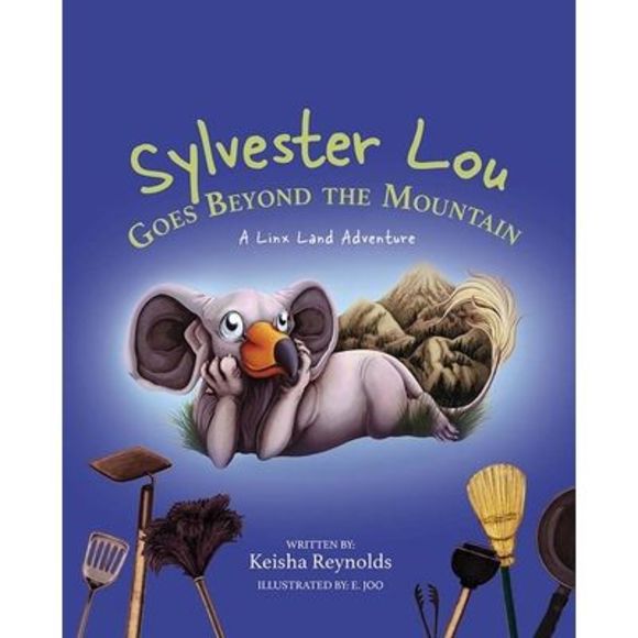 Keisha Reynolds | Other | Sylvester Lou Goes Beyond The Mountain A Linx ...